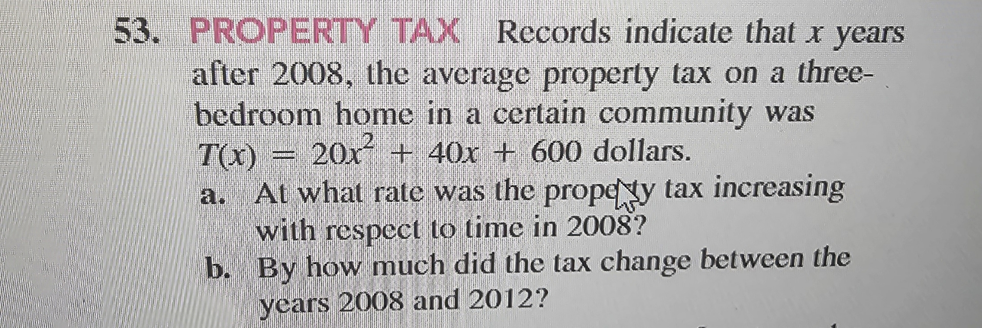 Solved PROPERTY TAX Records indicate that x ﻿yearsafter | Chegg.com