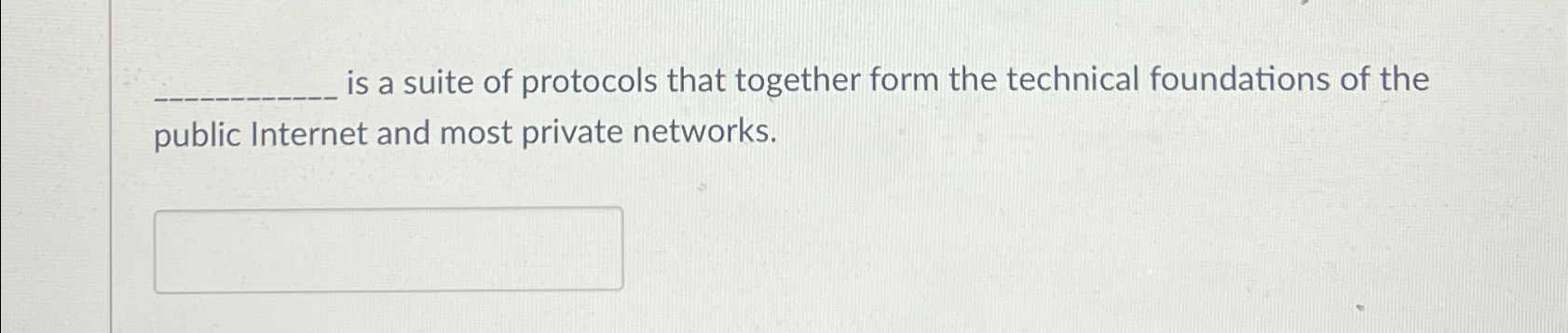 Solved is a suite of protocols that together form the | Chegg.com