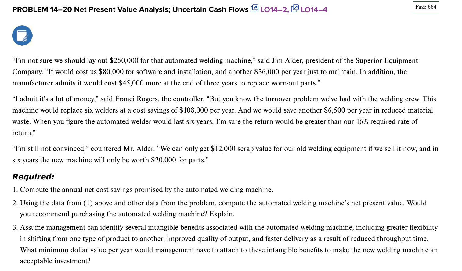 Solved PROBLEM 14-20 ﻿Net Present Value Analysis; Uncertain | Chegg.com