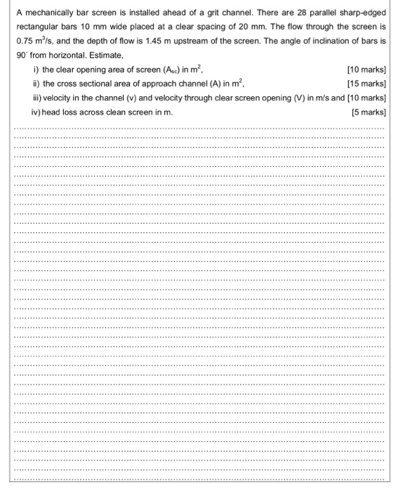 Solved A mechanically bar screen is installed ahead of a | Chegg.com