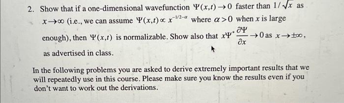 Solved 2. Show that if a one-dimensional wavefunction (x,t) | Chegg.com