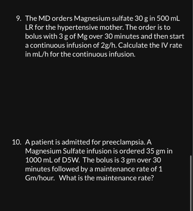 Solved 9. The MD orders Magnesium sulfate 30 g in 500 mL LR | Chegg.com