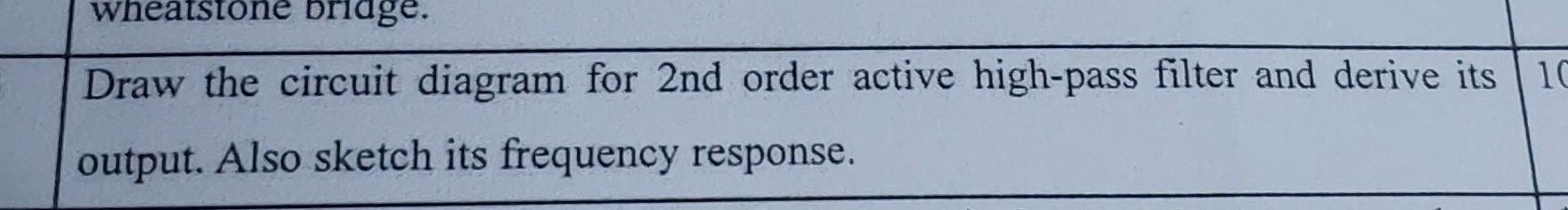 Solved Draw the circuit diagram for 2 nd order active | Chegg.com