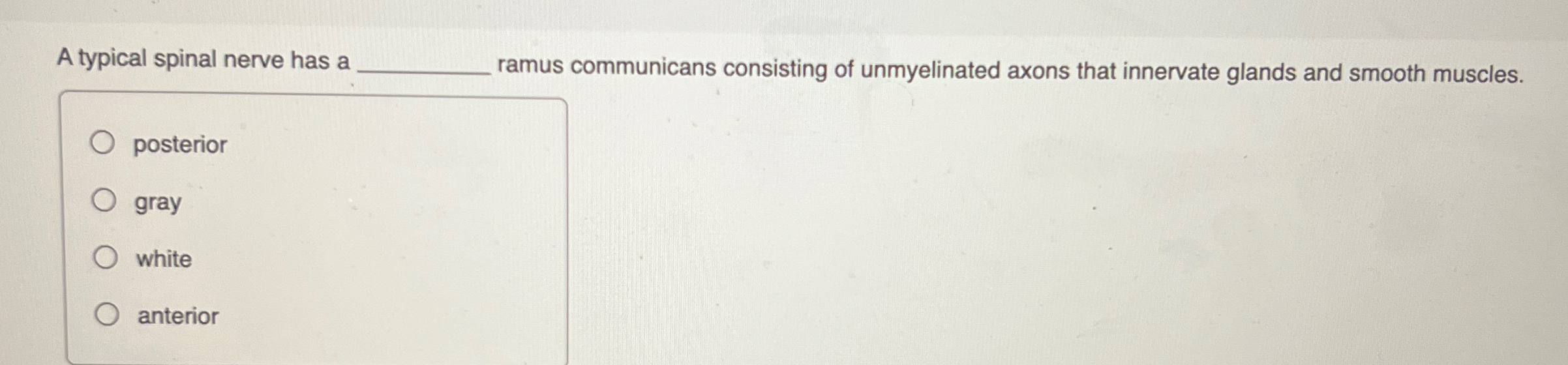 Solved A typical spinal nerve has a q, ﻿ramus communicans | Chegg.com