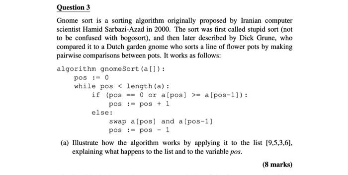 Solved Question 3 Gnome Sort Is A Sorting Algorithm 