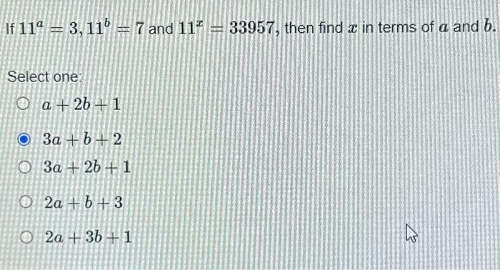Solved If 11a=3,11b=7 and 11x=33957, then find x in terms of | Chegg.com