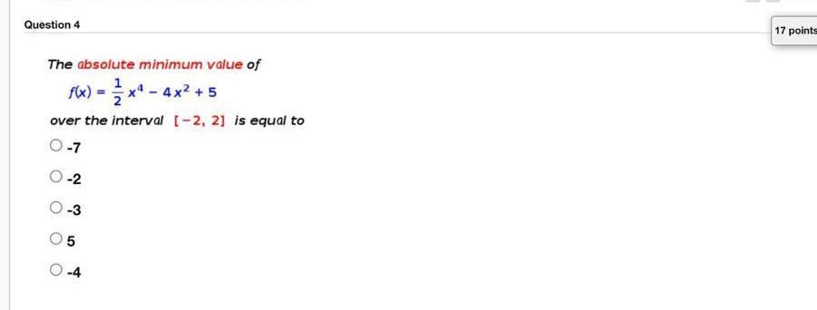 Solved The absolute minimum value of f(x)=21x4−4x2+5 over | Chegg.com