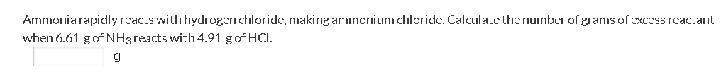 Solved Ammonia rapidly reacts with hydrogen chloride, making | Chegg.com
