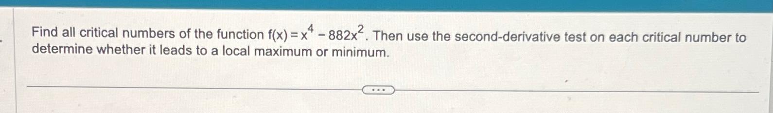 Solved Find all critical numbers of the function | Chegg.com