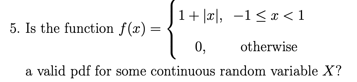 Solved Is the function f(x)={1+|x|,-1≤x