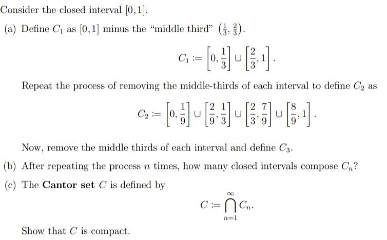 Solved Consider the closed interval 0,1.(a) ﻿Define C1 ﻿as | Chegg.com