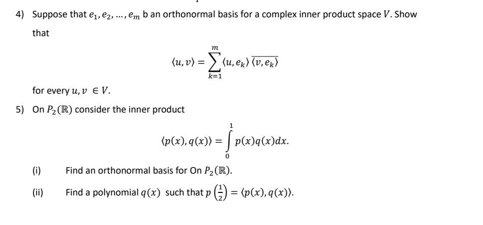 Solved 4) Suppose that e1,e2,…,em b an orthonormal basis for | Chegg.com