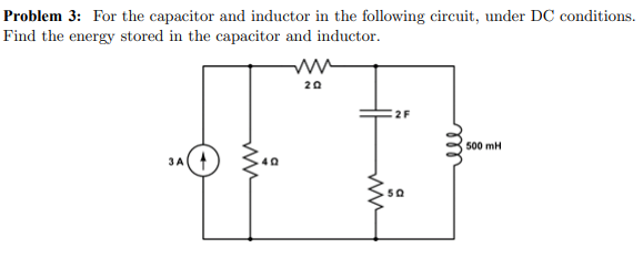 Solved Problem 3: For the capacitor and inductor in the | Chegg.com