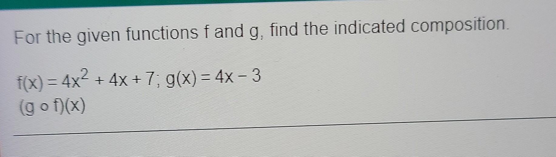 Solved For the given functions f and g, find the indicated | Chegg.com