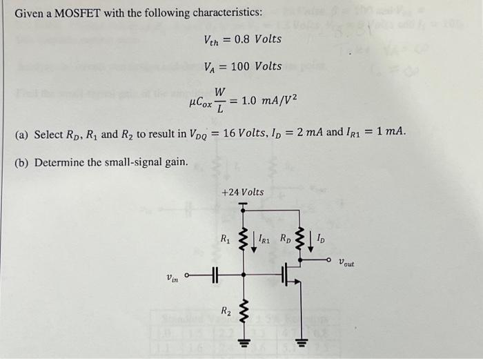 Solved Given a MOSFET with the following characteristics: | Chegg.com