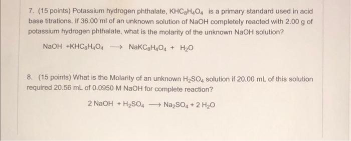 Solved 7. (15 points) Potassium hydrogen phthalate, KHC8H4O4 | Chegg.com