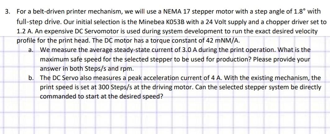 3. For a belt-driven printer mechanism, we will use a | Chegg.com