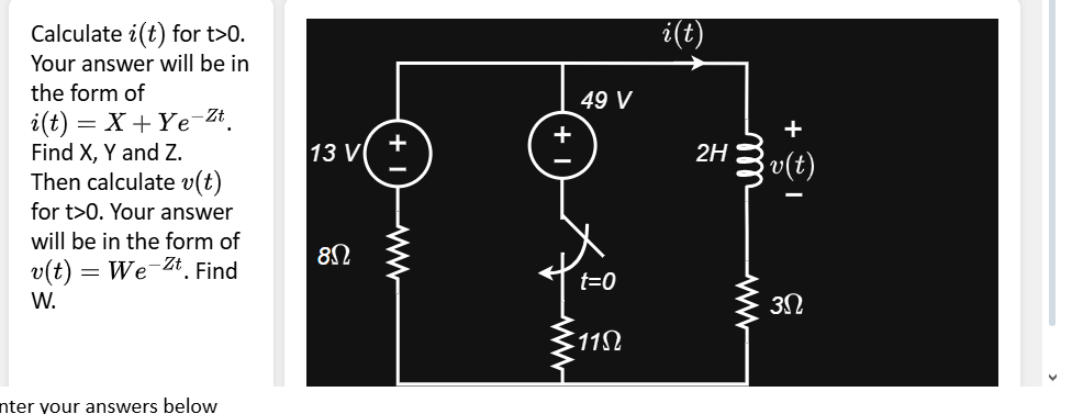 Solved Calculate i(t) ﻿for t>0.Your answer will be inthe | Chegg.com