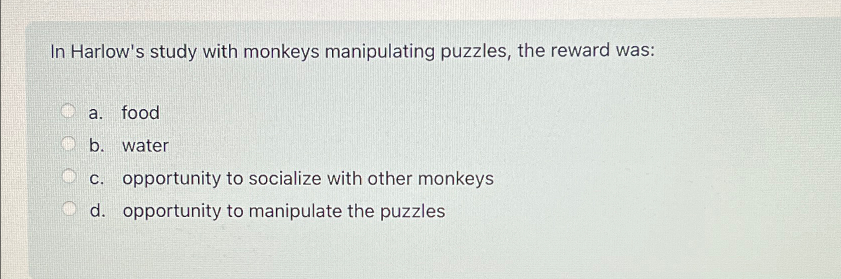 Solved In Harlow's study with monkeys manipulating puzzles, | Chegg.com
