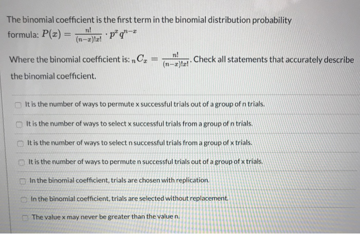 Solved The binomial coefficient is the first term in the | Chegg.com