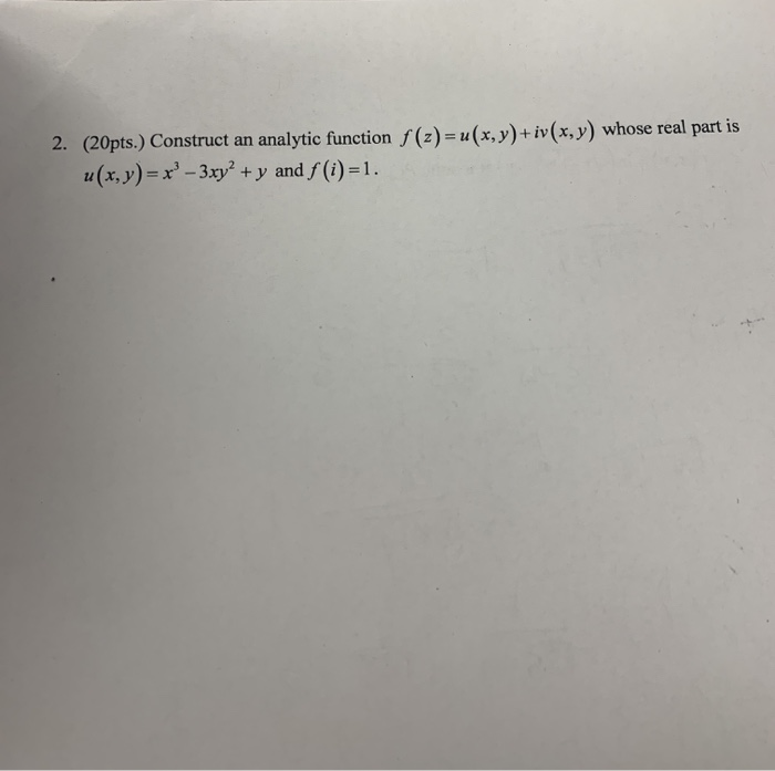 Solved 2 20pts Construct An Analytic Function F Z 