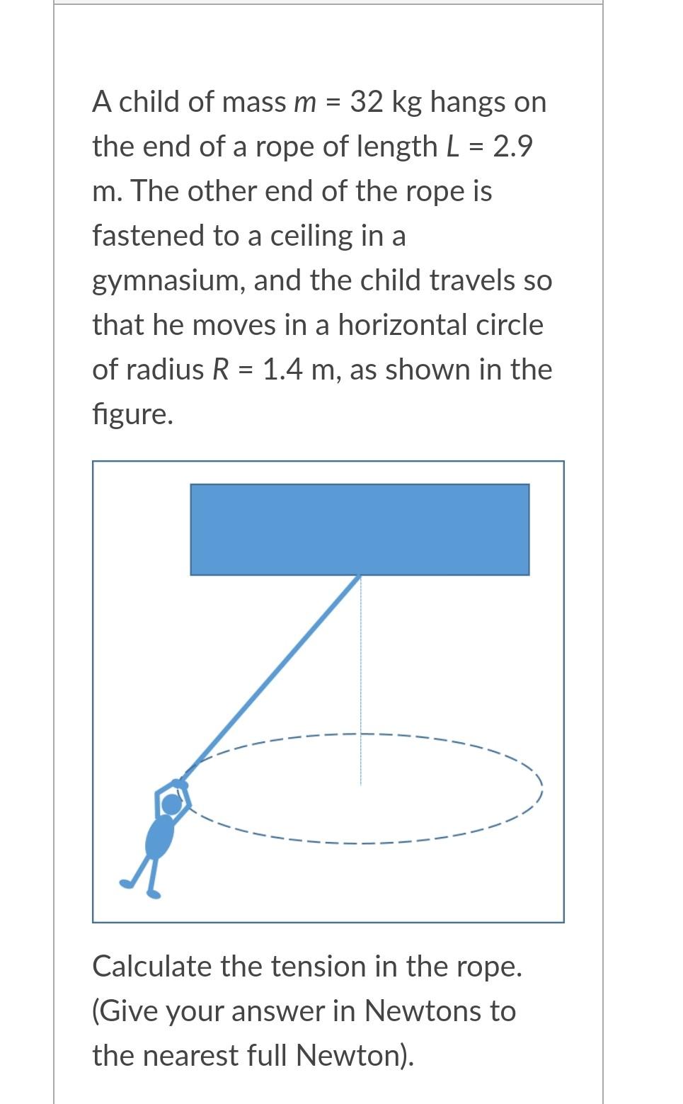 Solved A child of mass m=32 kg hangs on the end of a rope of | Chegg.com