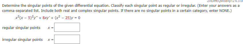 Solved Determine the singular points of ﻿the given | Chegg.com