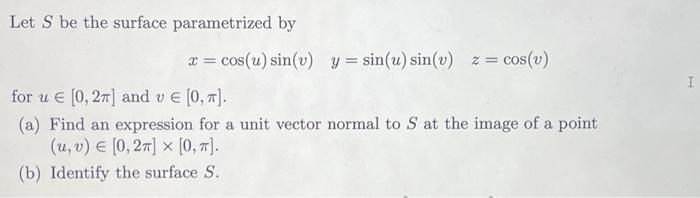 Solved Let S be the surface parametrized by | Chegg.com
