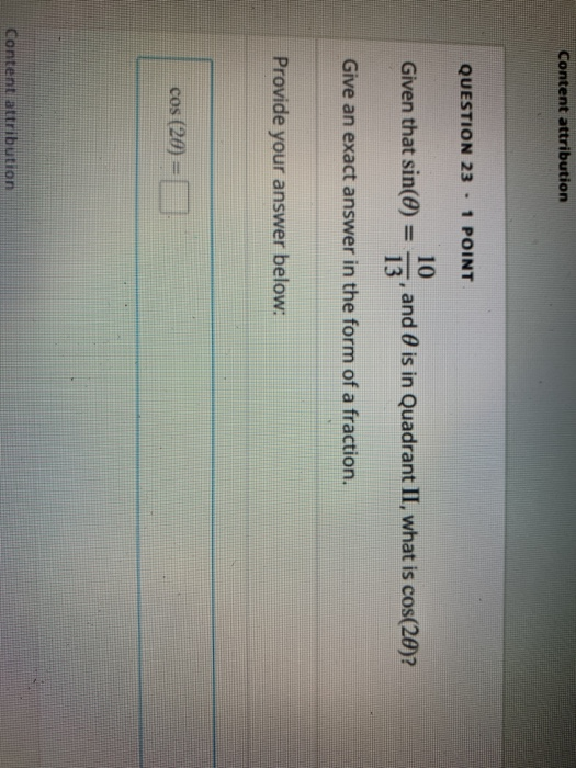 Solved Content attribution QUESTION 23 1 POINT Given that | Chegg.com