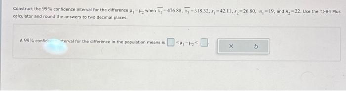Solved Construct the 99% confidence interval for the | Chegg.com