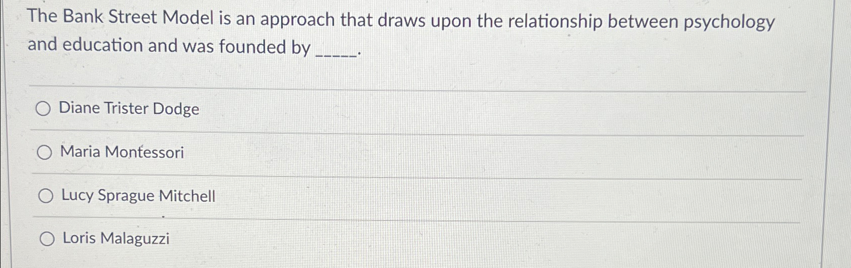 Solved The Bank Street Model is an approach that draws upon | Chegg.com