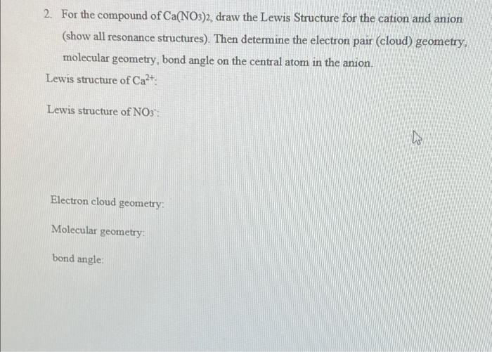 Solved 2. For the compound of Ca(NO3)2, draw the Lewis | Chegg.com