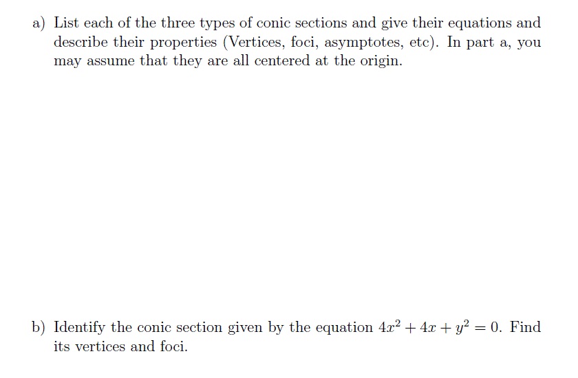 Solved b) ﻿Identify the conic section given by the equation | Chegg.com