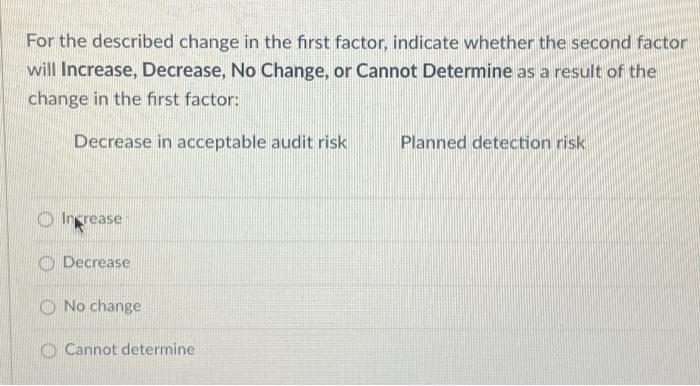 Solved For the described change in the first factor, | Chegg.com