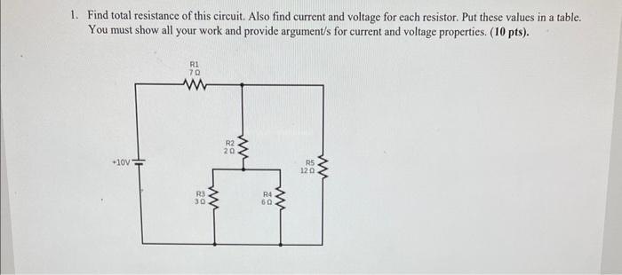 Solved 1. Find total resistance of this circuit. Also find | Chegg.com