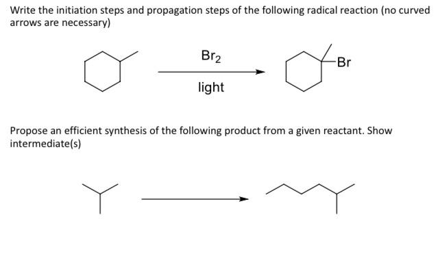 Solved Write the initiation steps and propagation steps of | Chegg.com