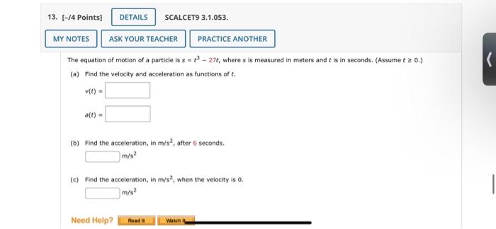 Solved The equation of motion of a particle is s=t3−27t, | Chegg.com