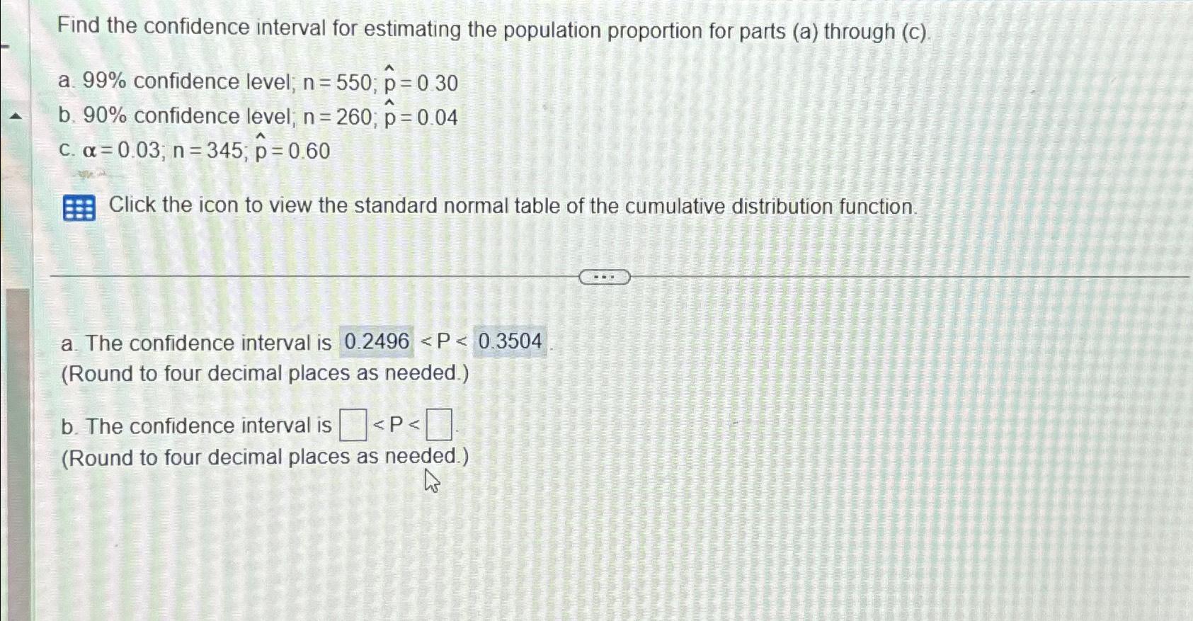 Solved Find the confidence interval for estimating the | Chegg.com