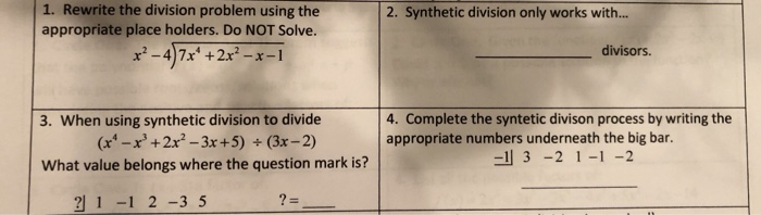 Solved 2. Synthetic division only works with... 1. Rewrite | Chegg.com
