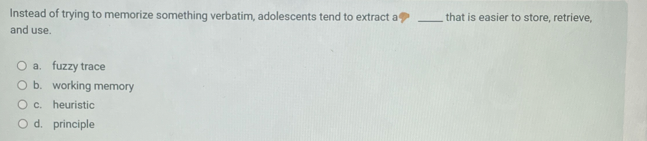 Solved Instead of trying to memorize something verbatim, | Chegg.com
