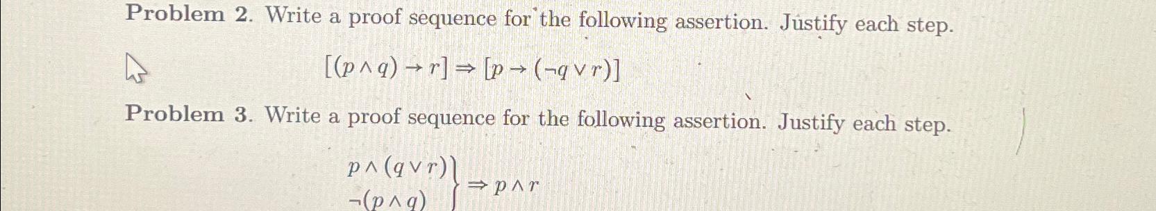 Solved Problem 2. ﻿Write a proof sequence for the following | Chegg.com