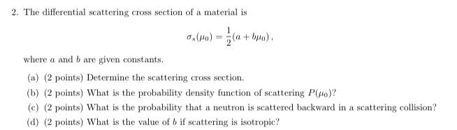 Solved 2. The differential scattering cross section of a | Chegg.com