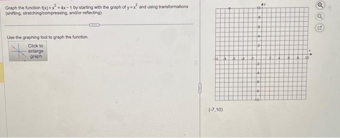 Solved Graph the function f(x)=x2+4x−1 by starting with the | Chegg.com