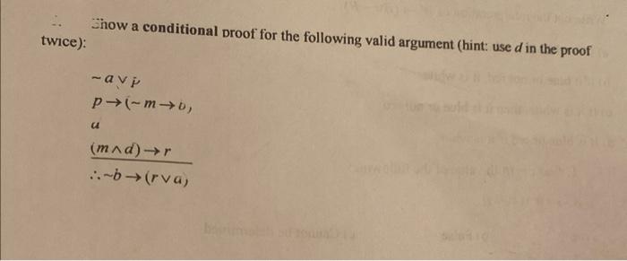 Solved A. Show a conditional proof for the following valid | Chegg.com