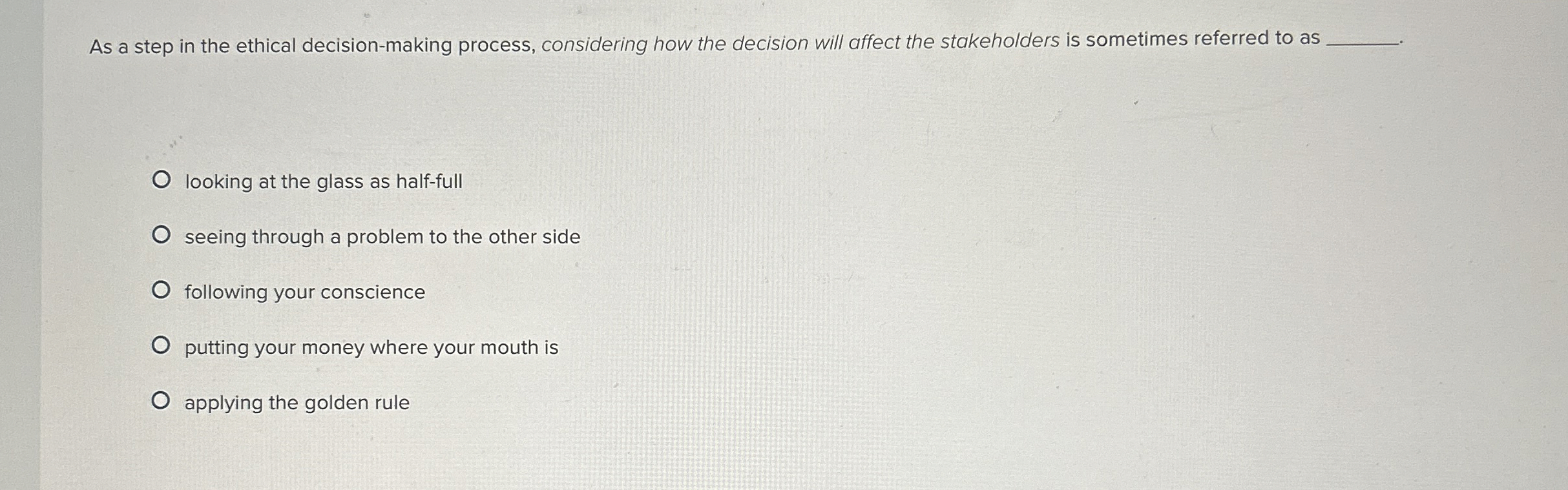 Solved As a step in the ethical decision-making process, | Chegg.com