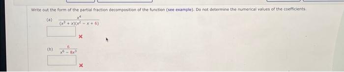 [solved] Write Out The Form Of The Partial Fraction Decomp