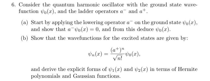 Solved by an EXPERT Consider the quantum harmonic oscillator with the | Chegg.com