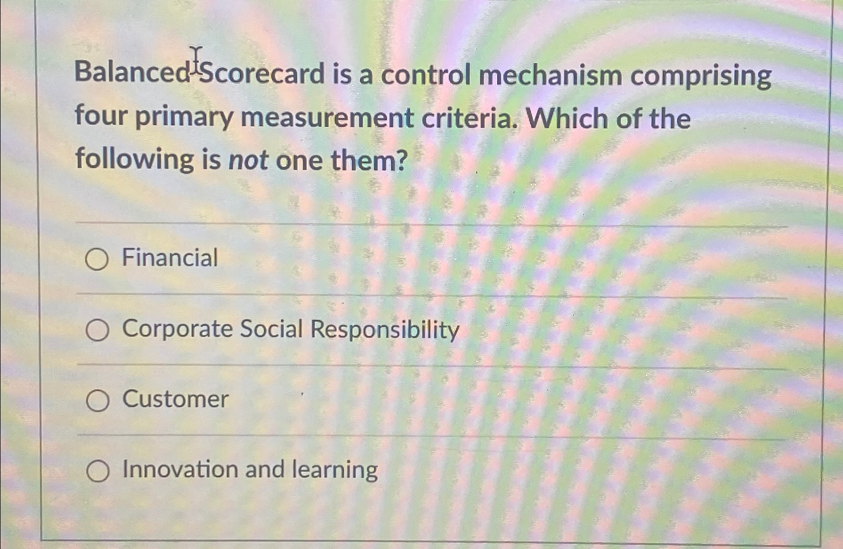 Solved Balanced'Scorecard is a control mechanism comprising | Chegg.com