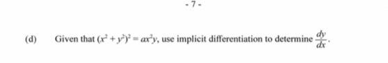 Solved (d) Given that (x2+y2)2=αx2y, use implicit | Chegg.com