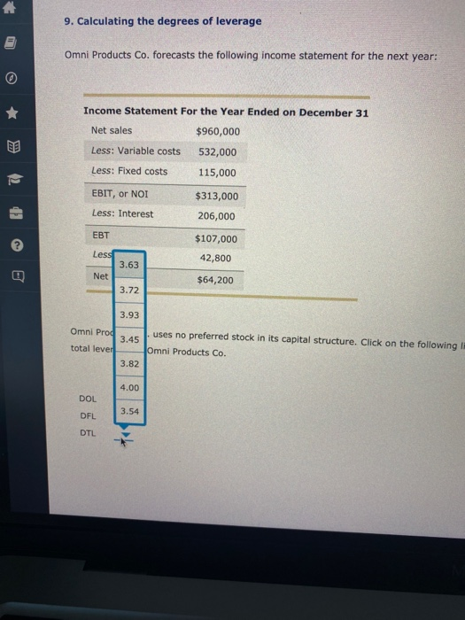 Solved 9. Calculating the degrees of leverage Omni Products | Chegg.com
